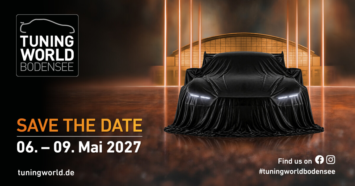 06. - 09. Mai 2027 | TUNING WORLD BODENSEE